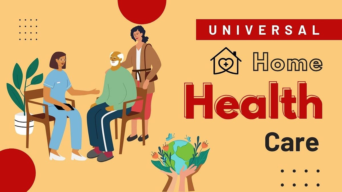 Universal Home Health Care — Your Guide to Wellness at Home | by ...