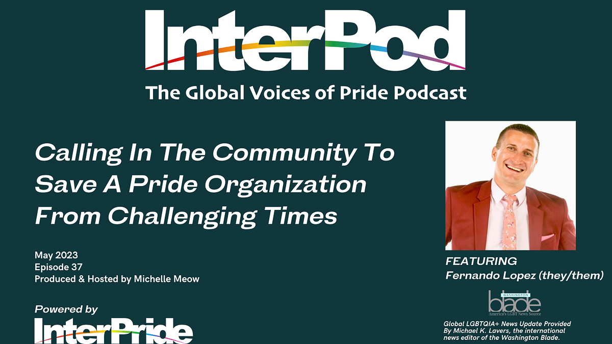 Calling In The Community To Save A Pride Organization From Challenging ...
