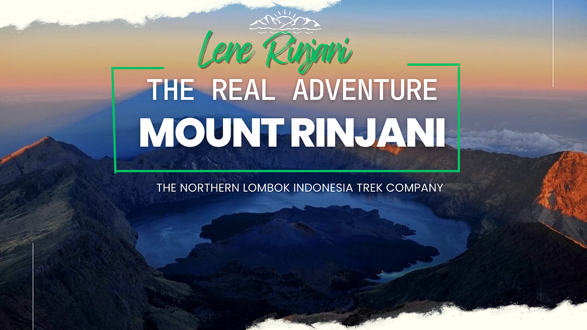 Lune Rinjani is the rinjani trek organizer in north Lombok indonesia ...