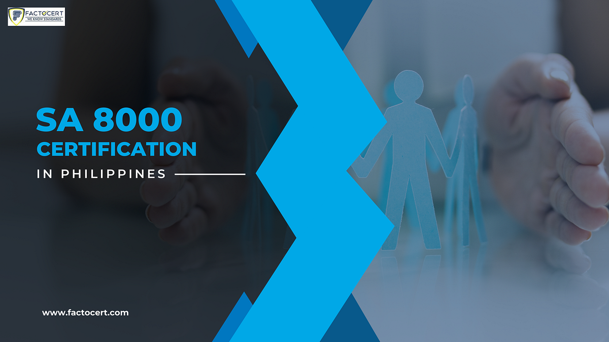 What is certification under SA 8000 Certification in Philippines? | by ...