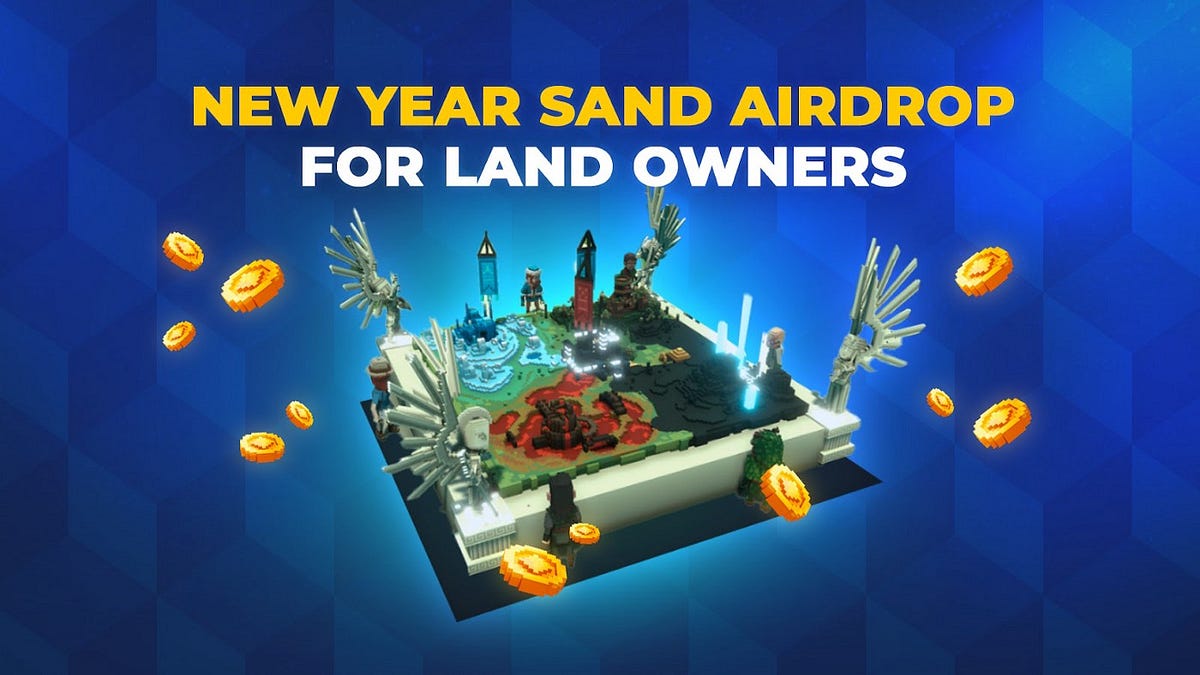 回饋 LAND 擁有者支持，SAND 新年空投活動來啦！. The Sandbox 計劃在 2022 年 1 月根據 LAND… | by ...