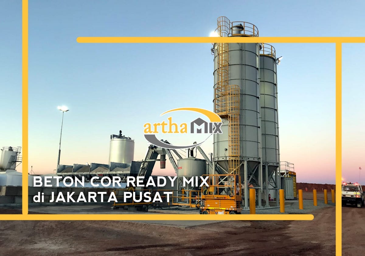 Harga Ready Mix Jakarta Pusat. Harga Ready Mix Jakarta Pusat adalah ...