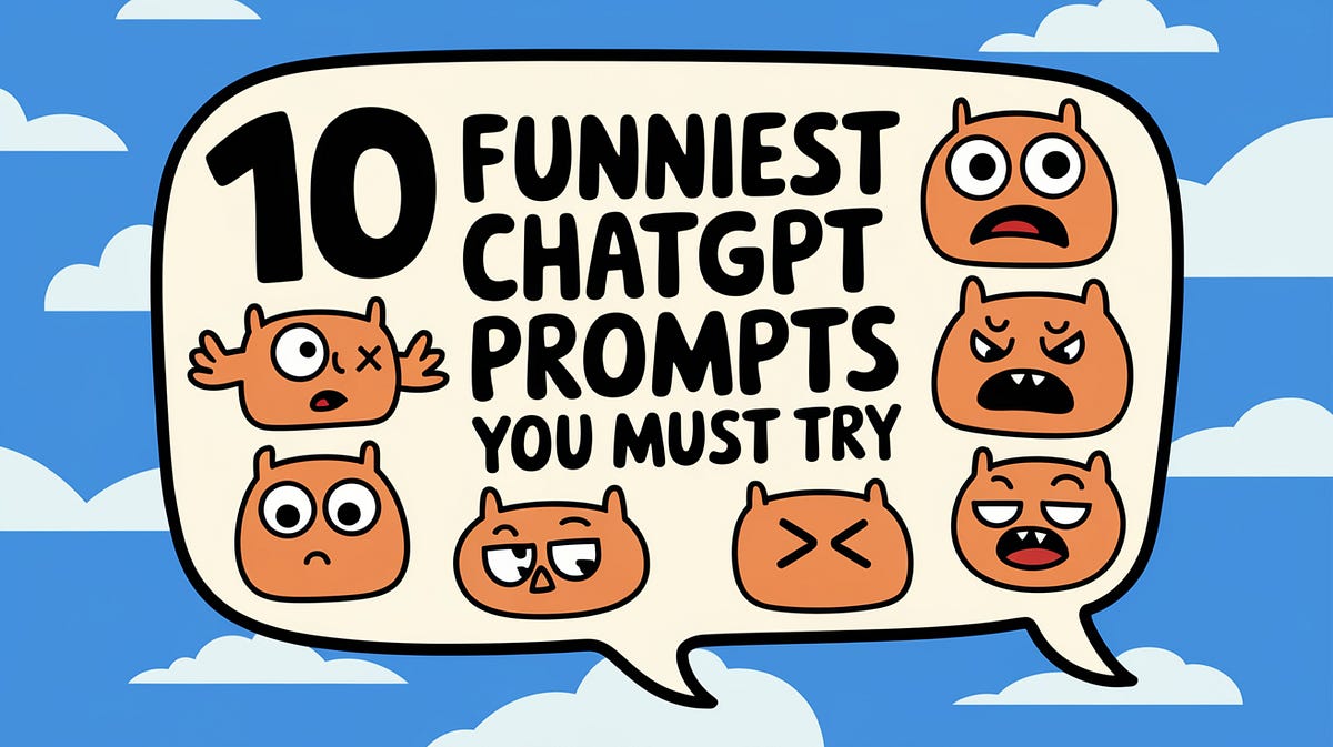 10 Funniest ChatGPT Prompts You Must Try | by MD Kawsar | Medium