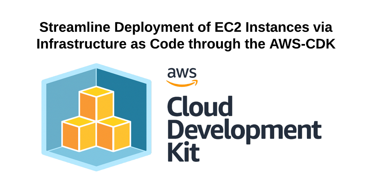 Streamline Deployment of EC2 Instances via Infrastructure as Code through the AWS-CDK | by Saleh ...