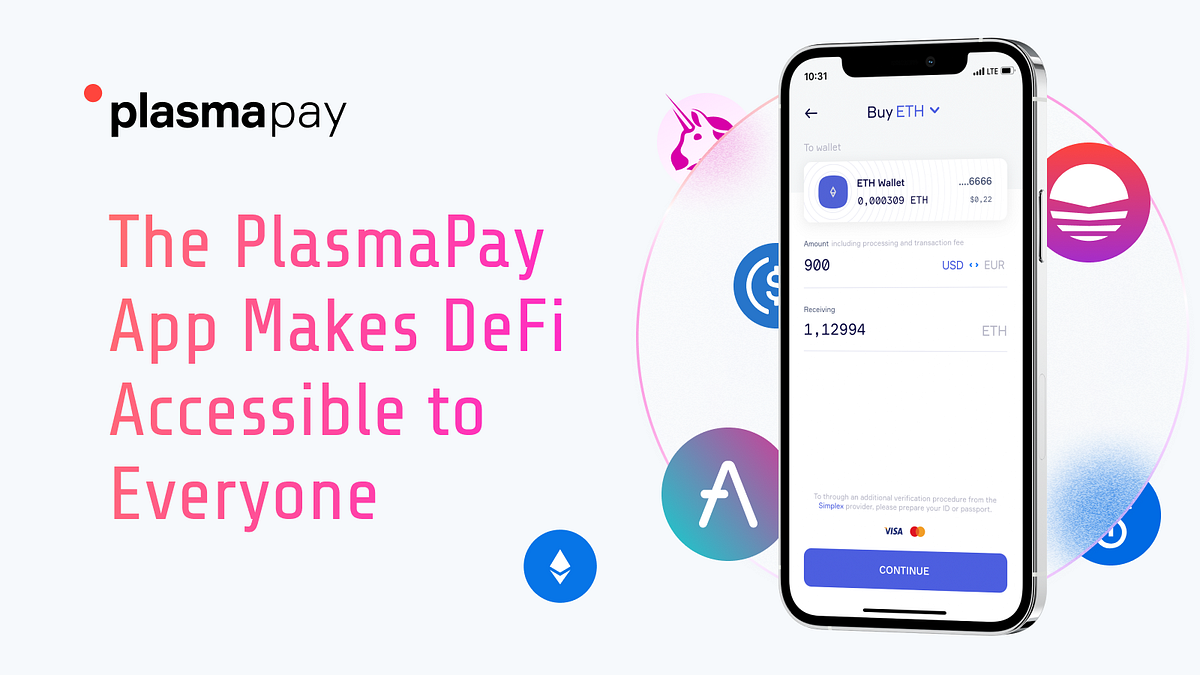 The PlasmaPay App Makes DeFi Accessible to Everyone | by PlasmaPay ...