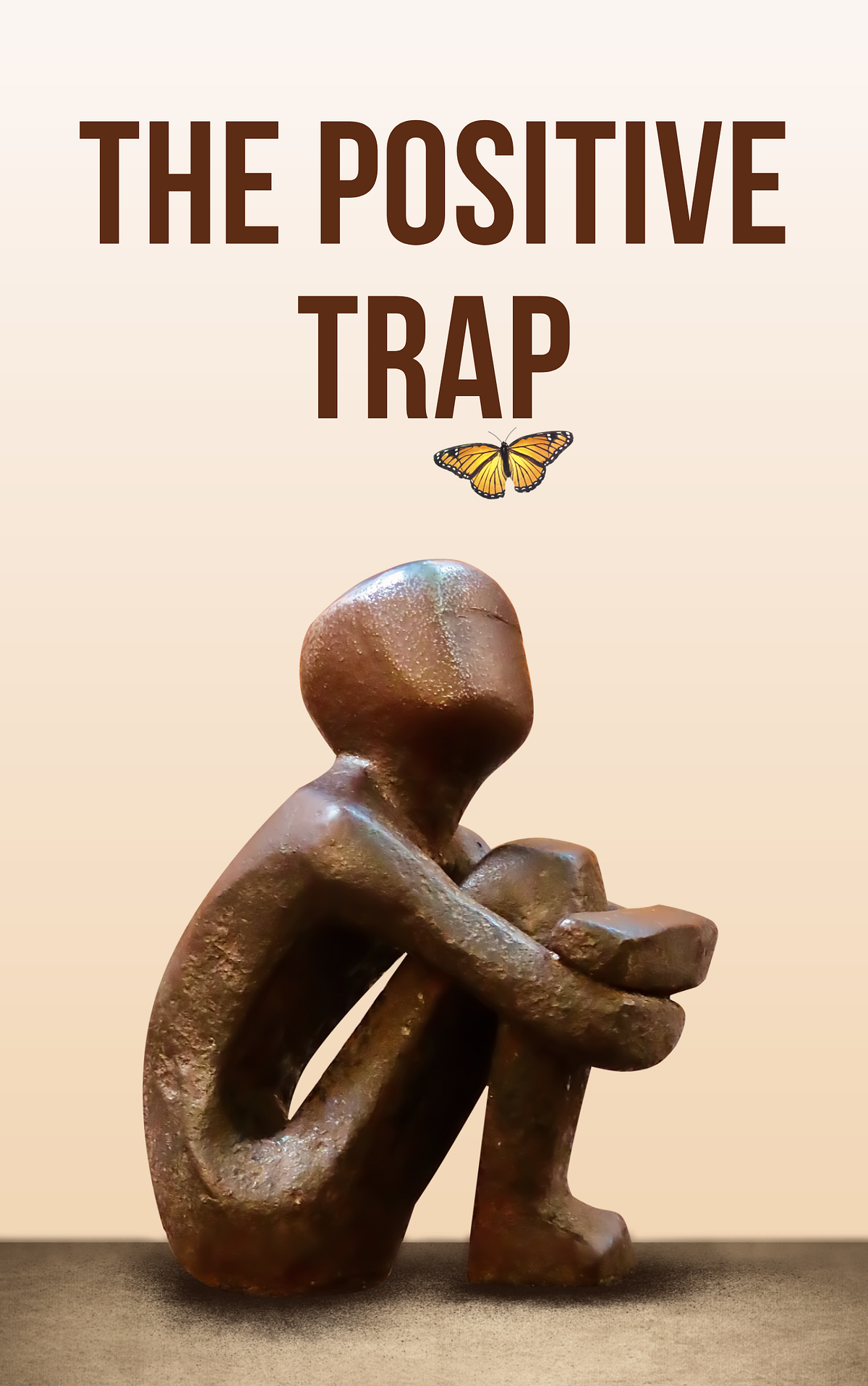 The Positive Trap | Medium