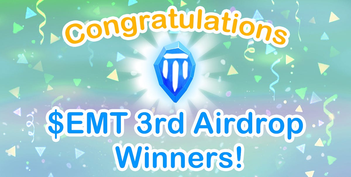 🏆 $EMT 3rd Airdrop Winners🏆 - Elf Matrix - Medium