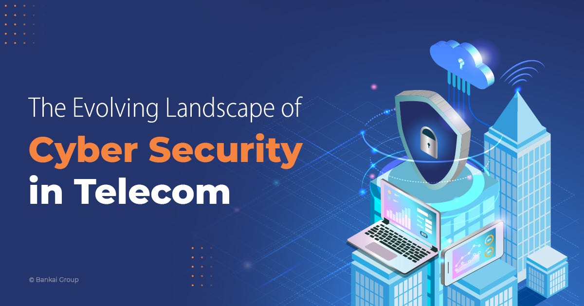 The Evolving Landscape of Cyber Security in Telecom | by Bankai Group ...
