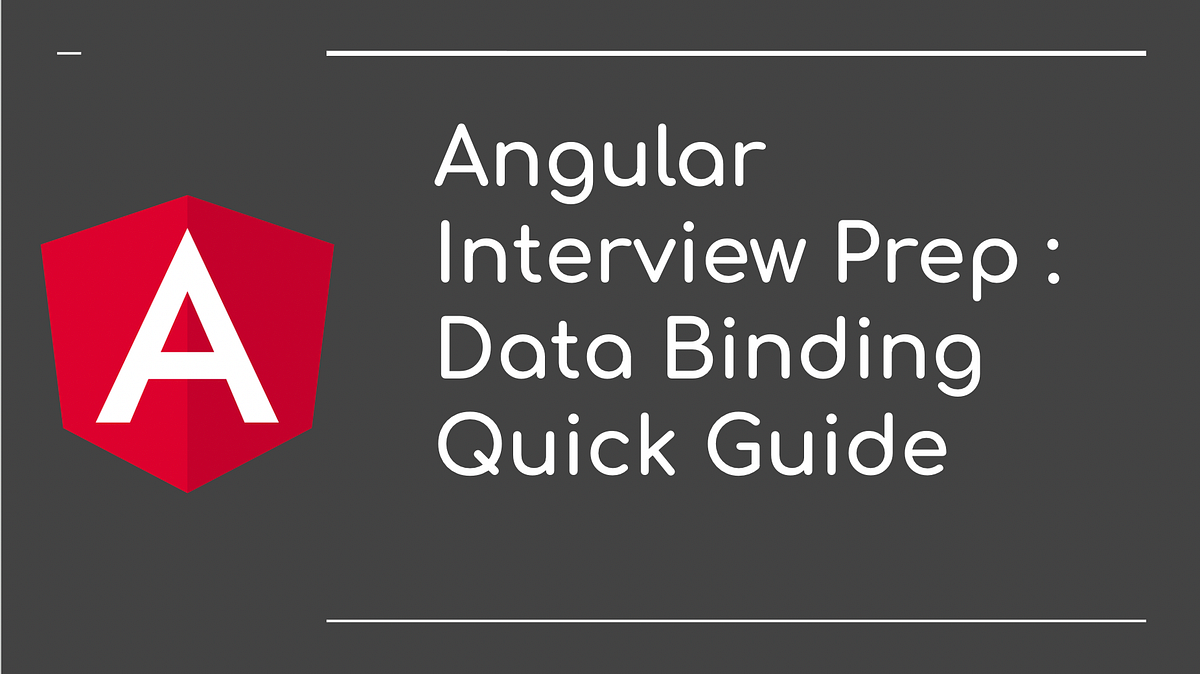 Mastering Data Bindings in Angular: A Complete Guide for Beginners | by Kunal Thakur | Medium