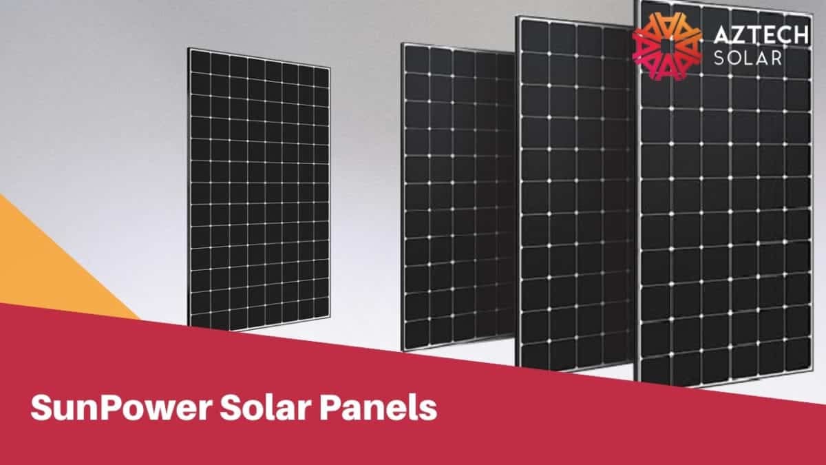 Why choose SunPower Maxeon Solar Panel - Aztech Solar - Medium