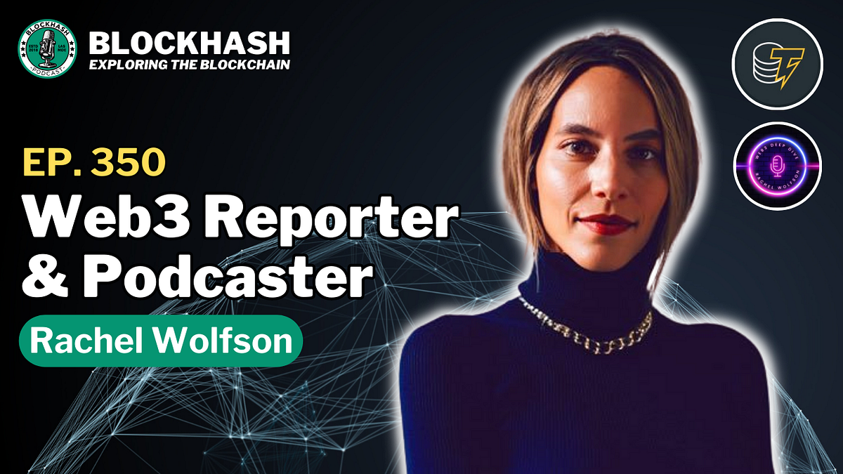 Ep. 350 Rachel Wolfson | Impact of the Ripple XRP Ruling | by Brandon ...