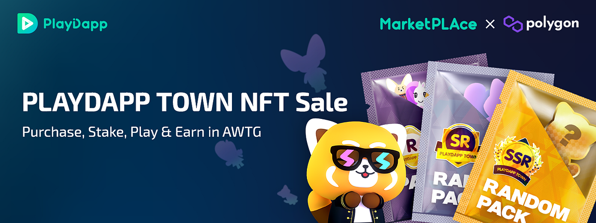 PlayDapp Town NFT Pack Sale. We're making it easier for new players… | by PlayDapp Team ...