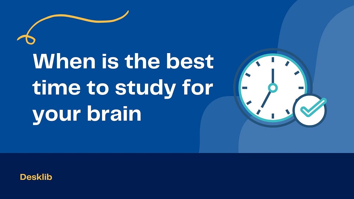 When is the best time to study for your brain | by Olivia | Medium