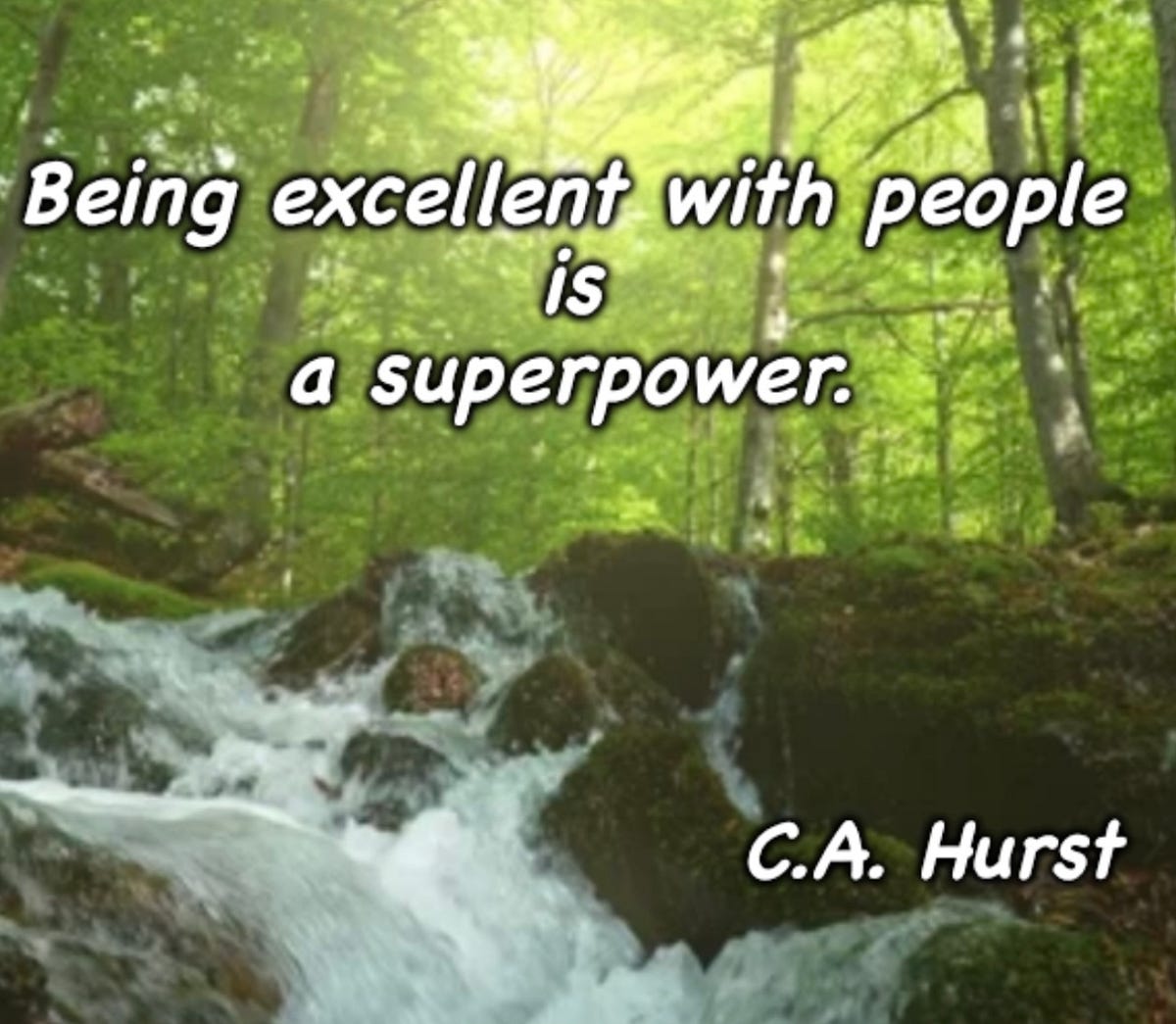 Being excellent with people - C. A. Hurst - Medium