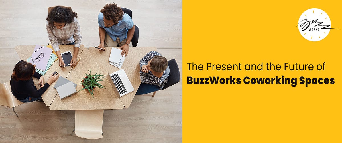 The present and the future of BuzzWorks coworking spaces - BuzzWorks ...