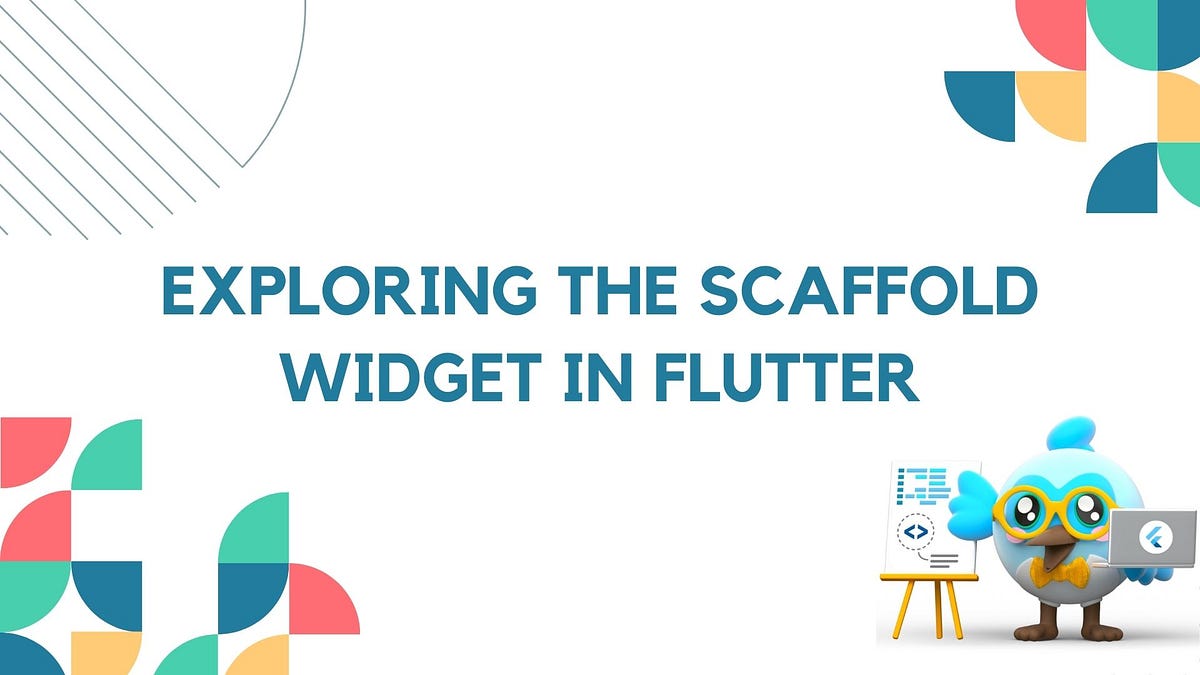 Flutter Tutorial 5 — Exploring The Scaffold Widget In Flutter By Tech Developer Medium