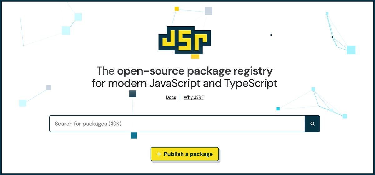 JSR: Expanding Beyond npm Registry as a Superset, Not a Replacement | by Rakesh Kumar | Web Tech ...