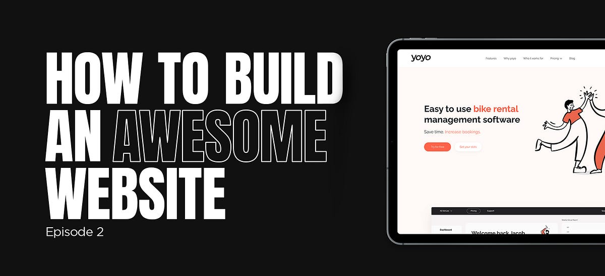 Episode 2 — How To Build An Awesome Website | by THE CURIOUS | Medium