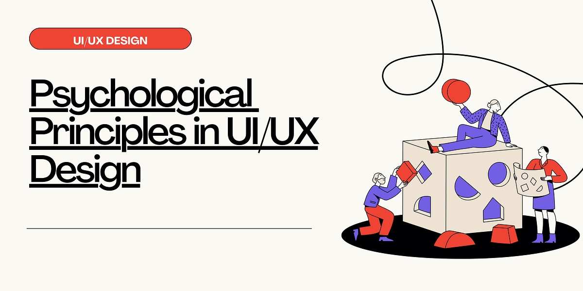 Psychological Principles in UI/UX Design | by Sumit Sharma | Medium