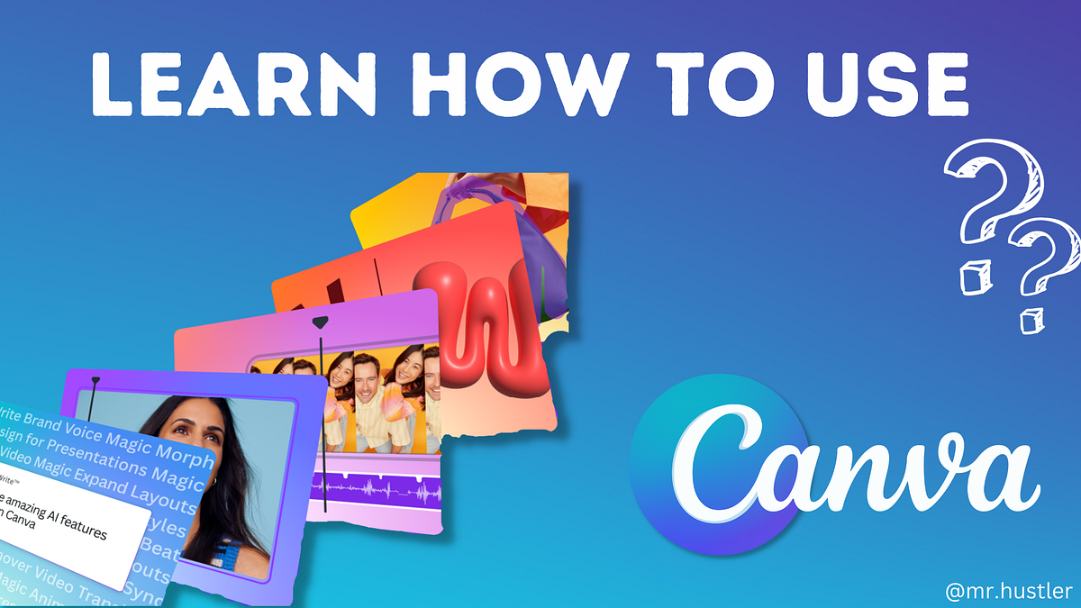 Learn How to Use Canva: Beginner's Guide | Medium