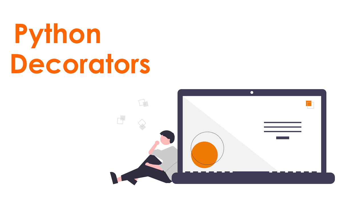 Decorators in Python: They are easier than they look (Part-1) | by Aditya Tak | Hashtrust ...