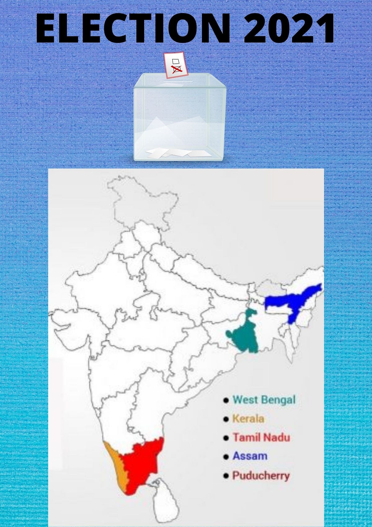 What Are the Consequences of Elections to Five Indian States in 2021 ...