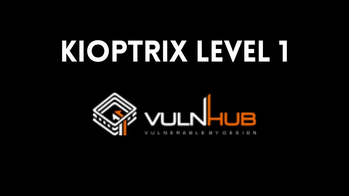Kioptix Level-1 (Walkthrough). Image Credit: techyrick.com | by Vigneshwaran J | Medium