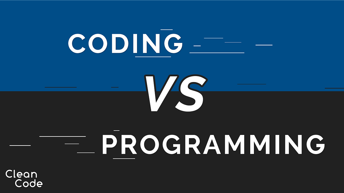 Programmers vs Coders. What’s the difference. | by Nikita Goncharuk | Clean Code | Medium