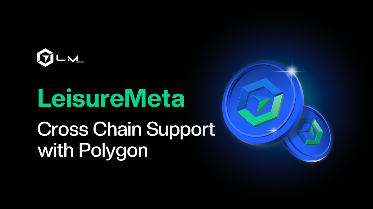 📍Notice. Polygon Network Cross-Chain Support | by LeisureMeta ...