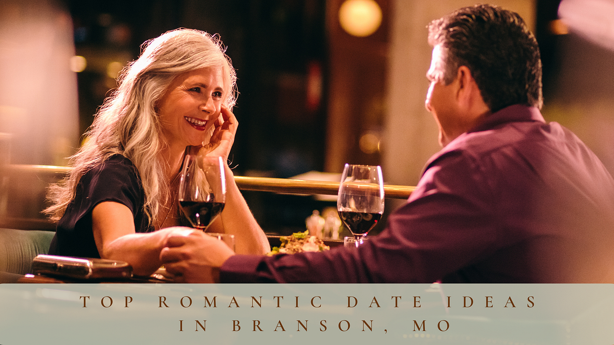 10 Romantic Date Ideas Near Stonebridge Resort in Branson, MO | by Tom ...