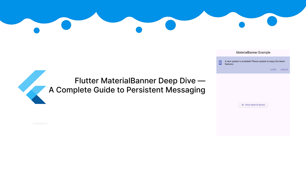 Flutter MaterialBanner Deep Dive — A Complete Guide to Subtle User ...