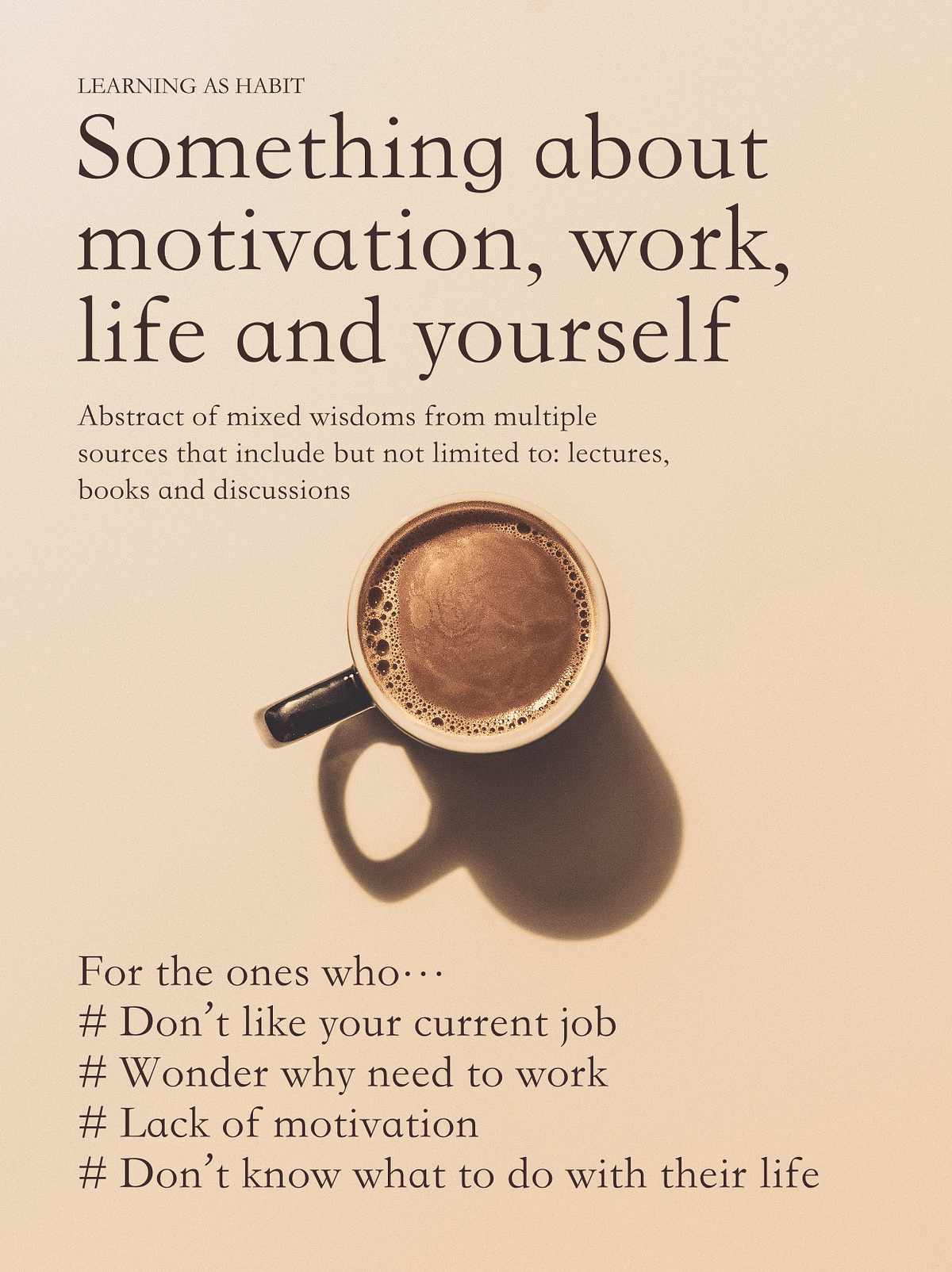 Something about motivation, work, life and yourself | by Learning as ...