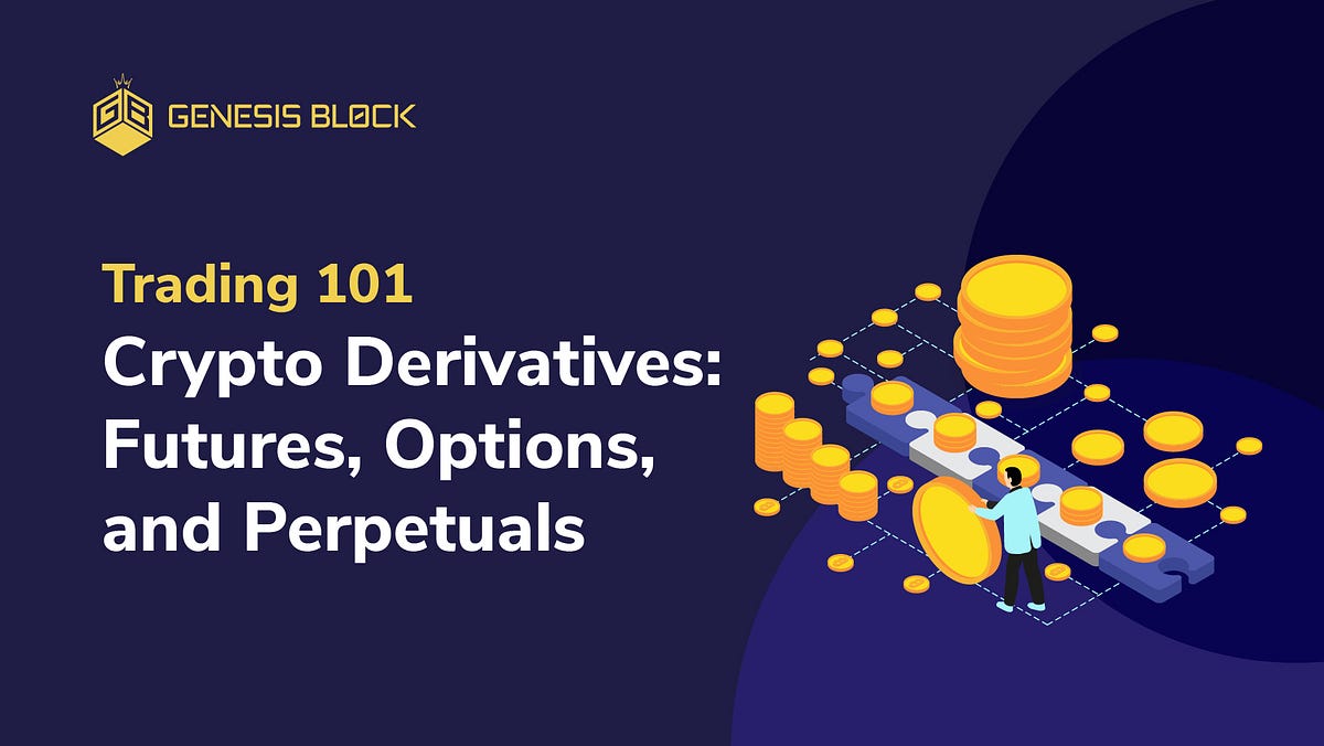 Trading 101 — การเทรดคริปโตแบบ Futures และ Options คืออะไร? | by ...