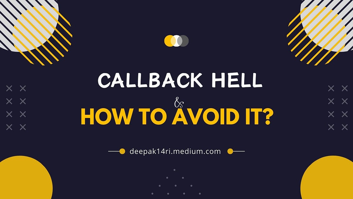Callback Hell and How to Avoid It? | JavaScript in Plain English