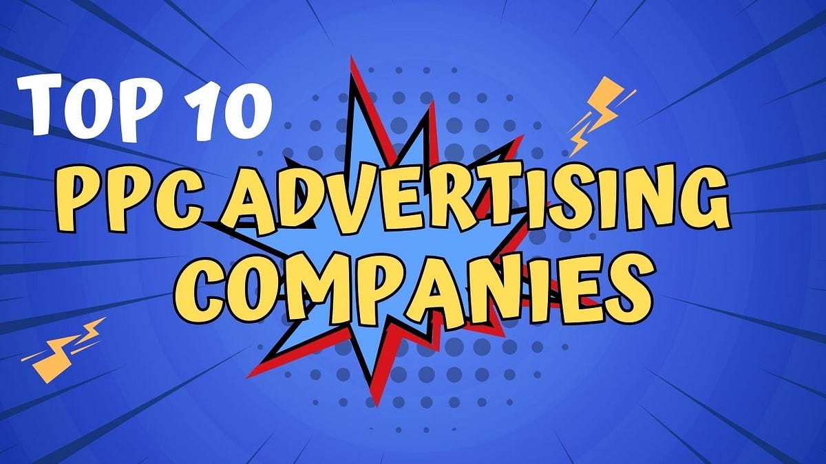 Best PPC Advertising Companies | Medium