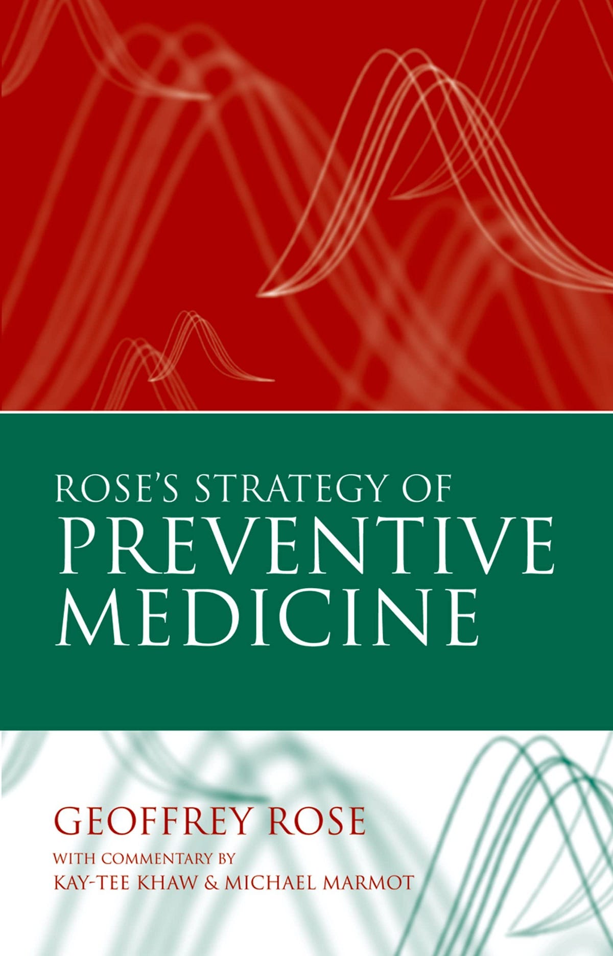 [DOWNLOAD] Rose’s Strategy of Preventive Medicine: The Complete ...