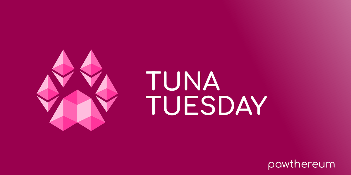 TUNA TUESDAY. Happy Giving Tuesday, Fellow Pawthers! | by Pawthereum ...
