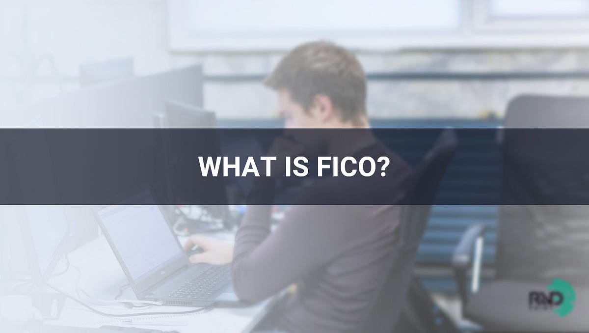 FICO – a big fish in the waters of Big Data & mathematical algorithms ...