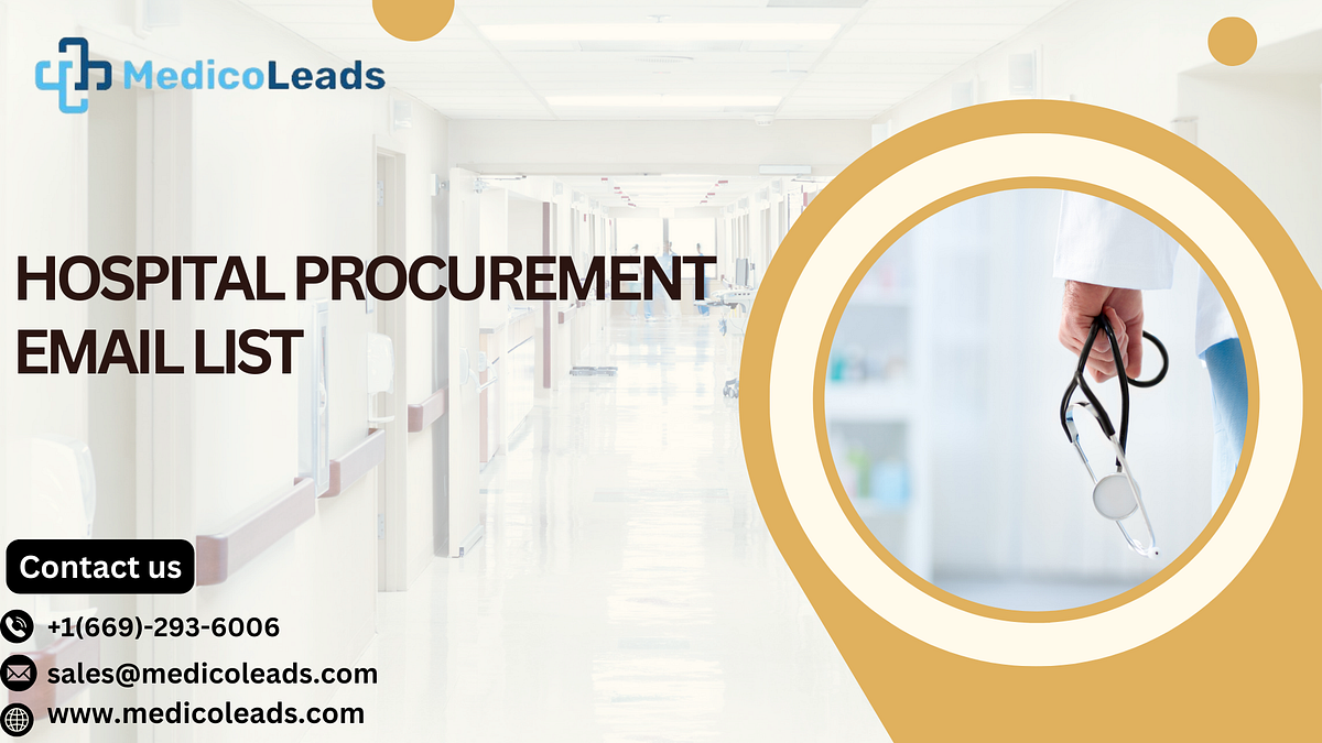 Hospital Procurement Email List: Top Providers & Their Benefits ...