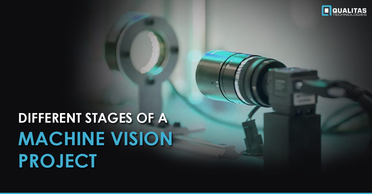 7 Different Stages of a Machine Vision Project | by Globalmvexpert | Medium