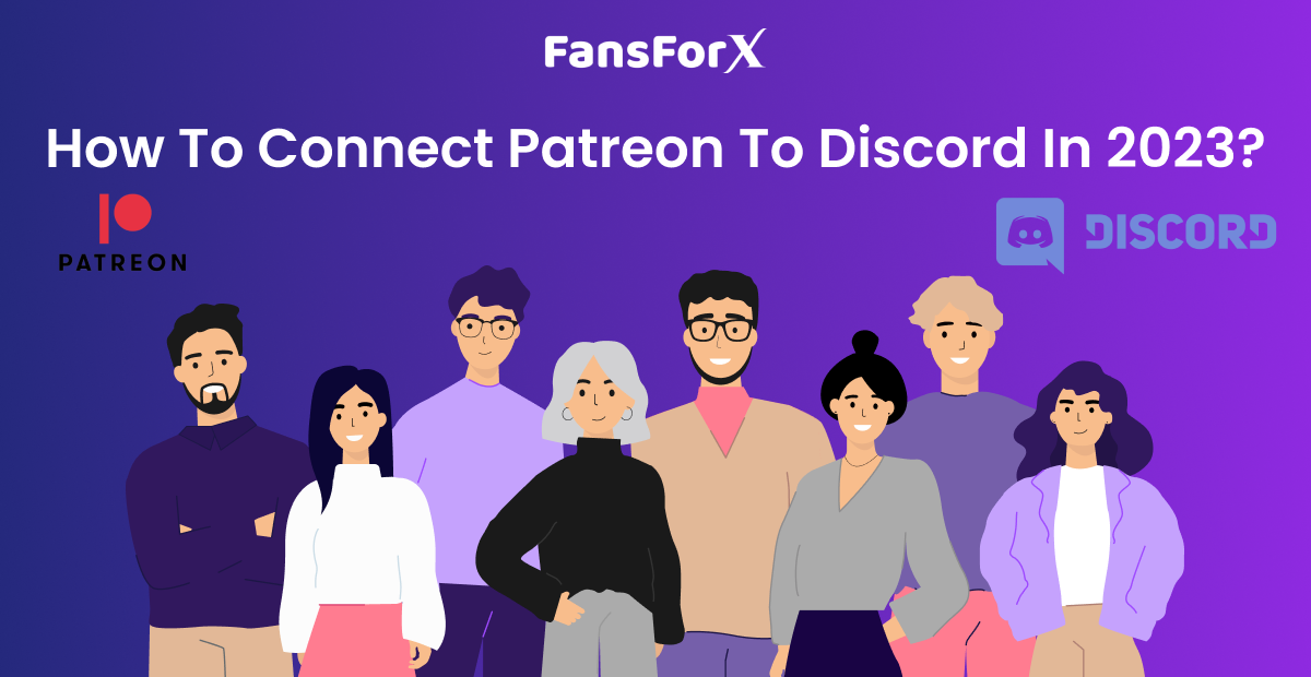 How To Connect Patreon To Discord In 2023? | by FansForX | Medium