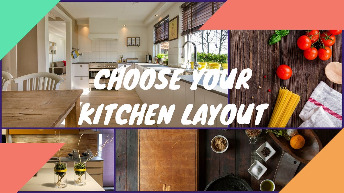 Basics of Kitchen Design: Popular Layouts | by Unplan Social | Medium