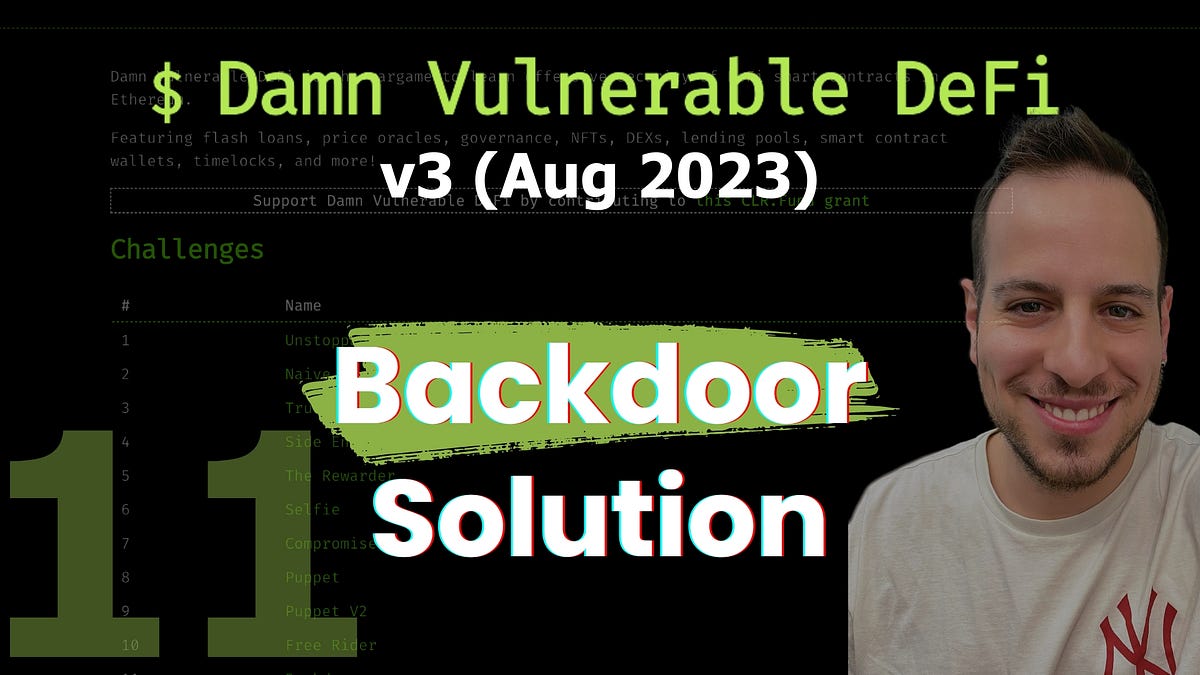 Damn Vulnerable DeFi V3 Challenge 11 Solution: Backdoor Complete ...