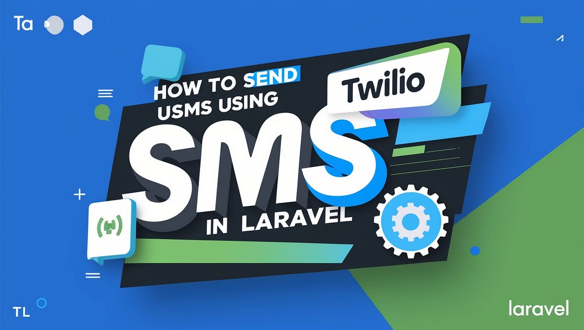 How to Send SMS Using Twilio in Laravel | Stackademic