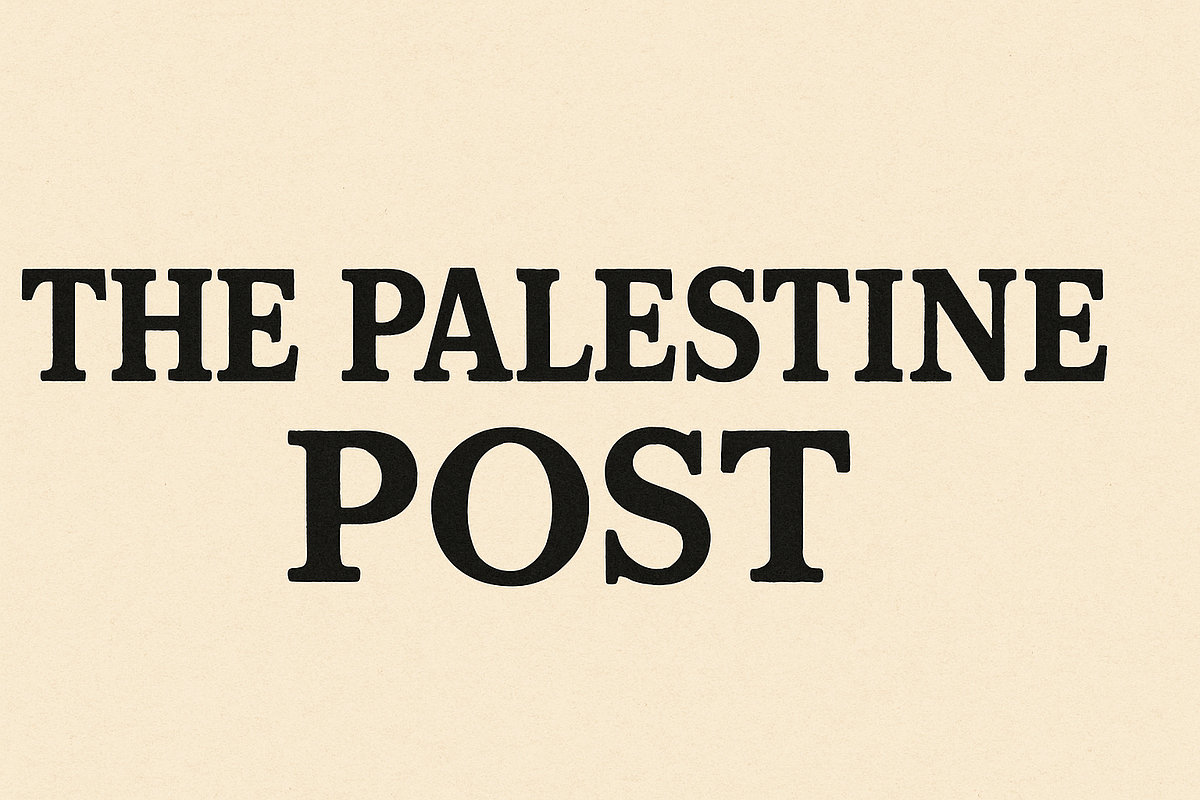 The Palestine Post. From Mandate-Era Palestine to Modern… | by Kobi ...