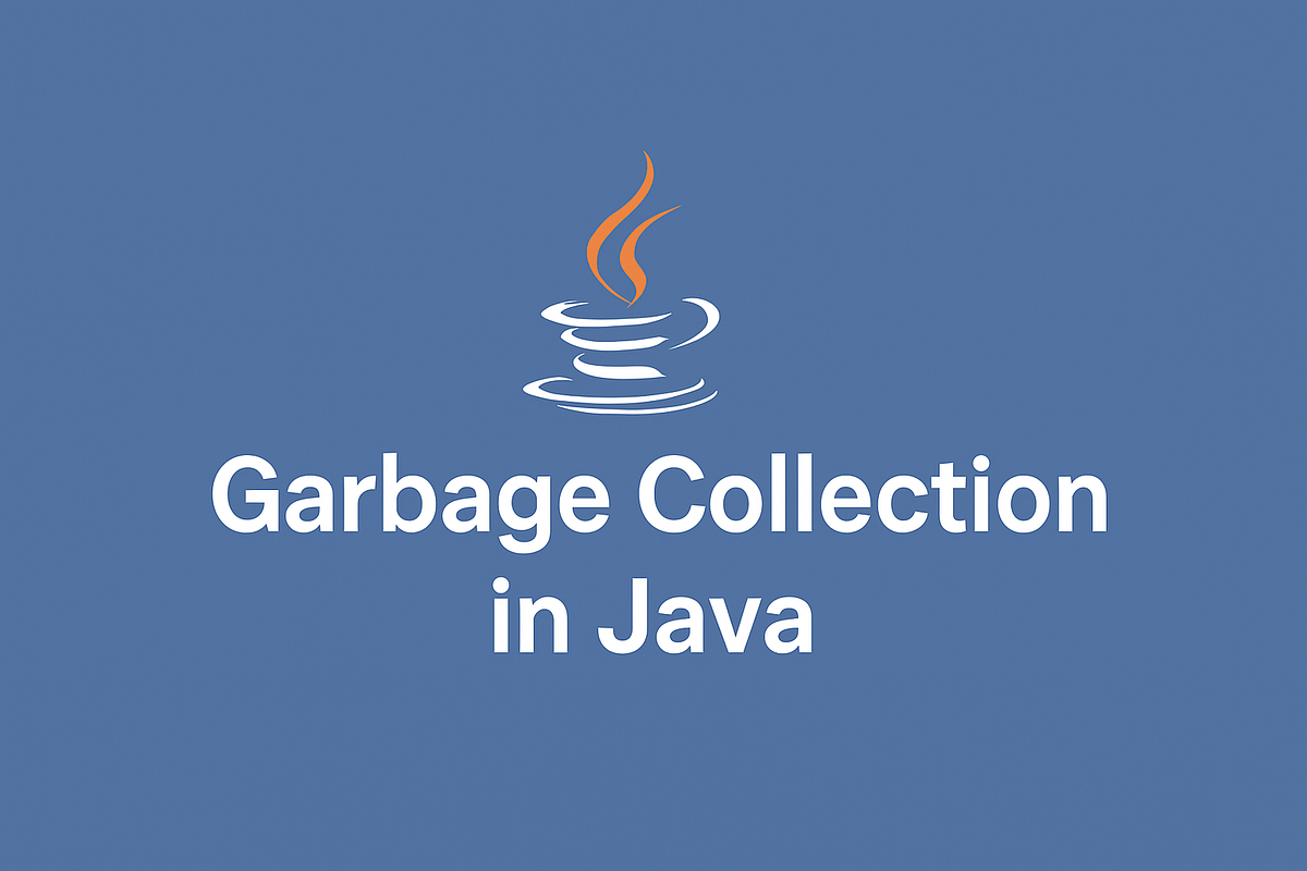 Garbage Collection in Java: A Hidden Gem of the JVM | by Achraf Hasbi ...