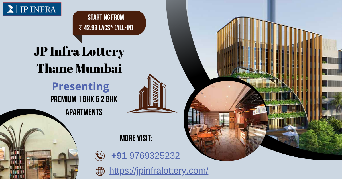 JP Infra Lottery Thane West — Ultra Luxury Projects | by DH PROPERTY | Apr, 2024 | Medium
