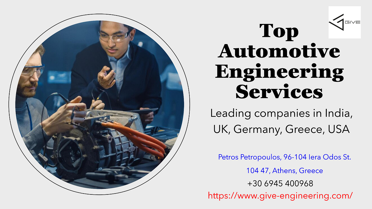 Top Automotive Engineering Services Companies in India 2024 | Give Engineering | by Dilshad ...