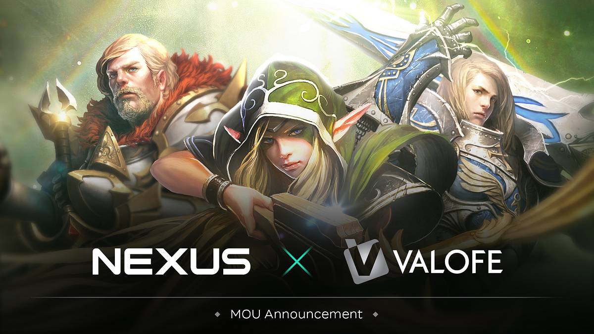 NEXUS Signs MOU with VALOFE: Building the Future of Open Gaming | by ...
