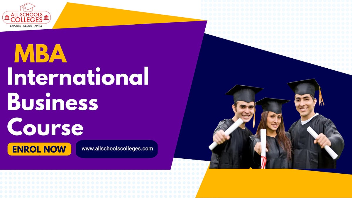 MBA in International Business Course - Gyan Pal - Medium
